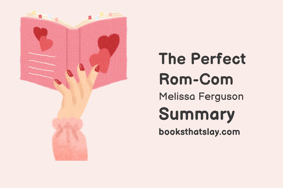 The Perfect Rom-Com Summary, Characters and Themes