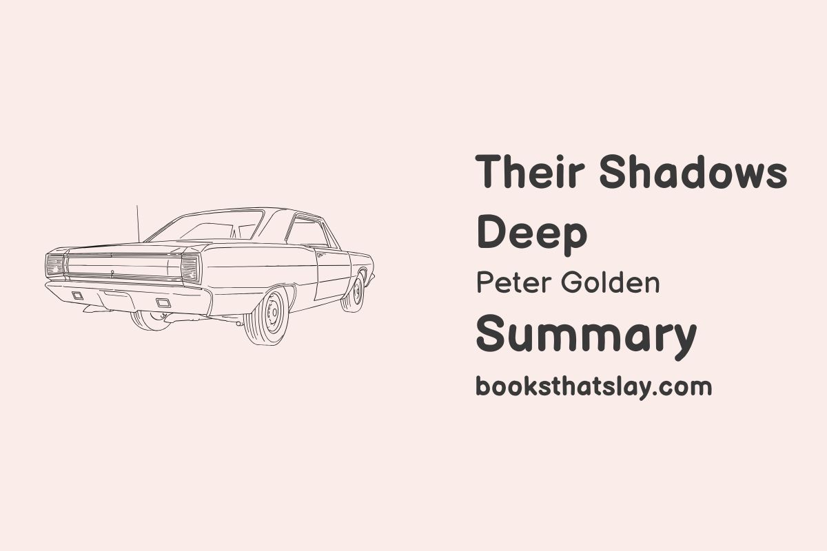 Their Shadows Deep Summary, Characters and Themes