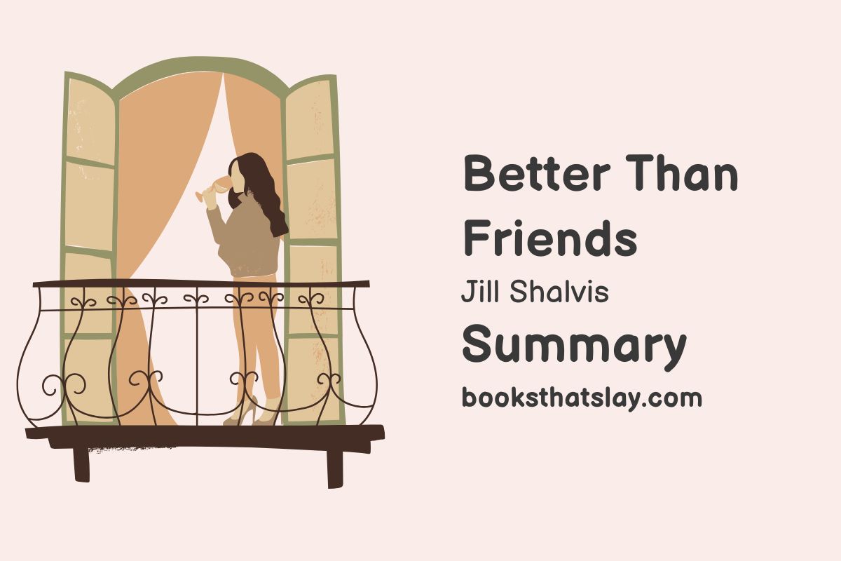 Better Than Friends Summary, Characters and Themes | Jill Shalvis