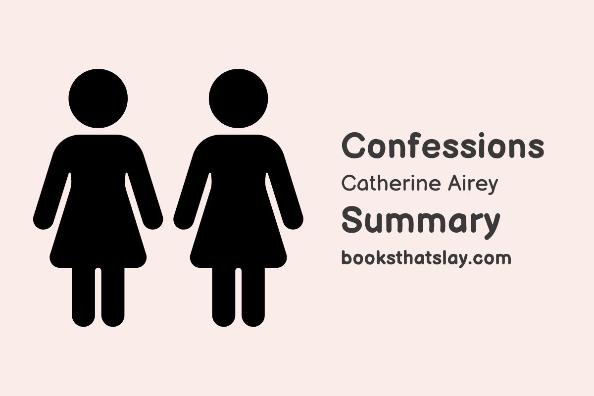 Confessions by Catherine Airey Summary, Characters and Themes