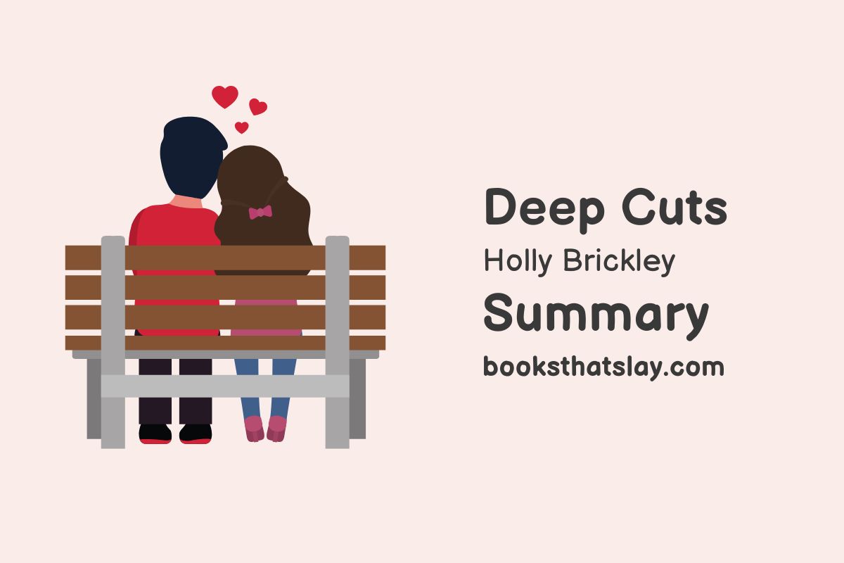 Deep Cuts by Holly Brickley Summary, Characters and Themes
