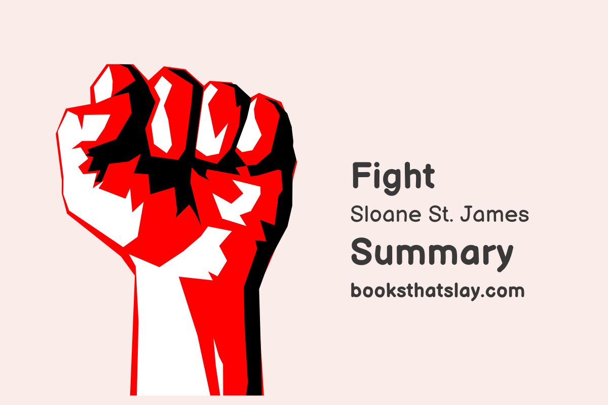 Fight by Sloane St. James Summary, Characters and Themes