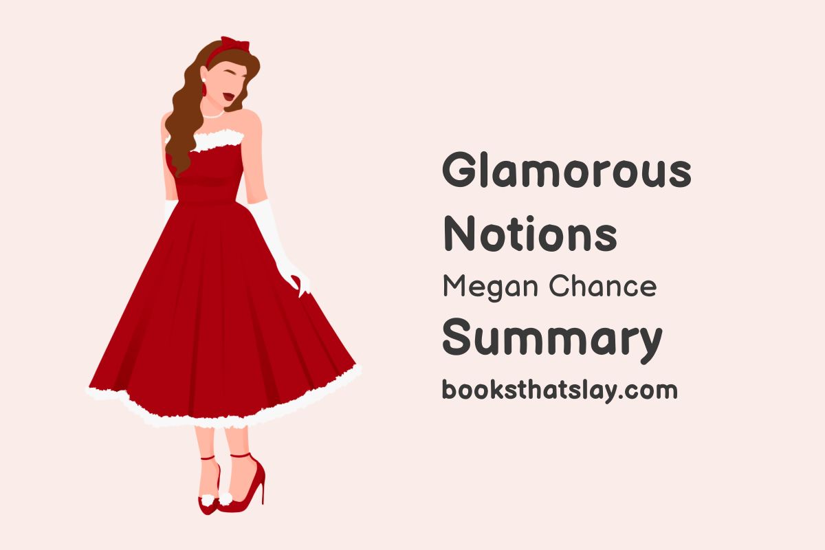 Glamorous Notions Summary, Characters and Themes