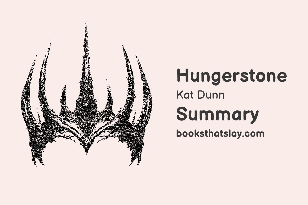 Hungerstone by Kat Dunn Summary, Characters and Themes