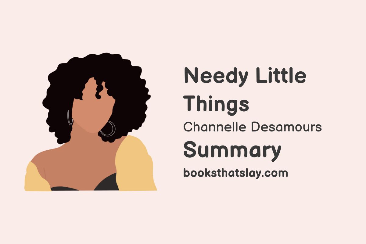 Needy Little Things Summary, Characters and Themes