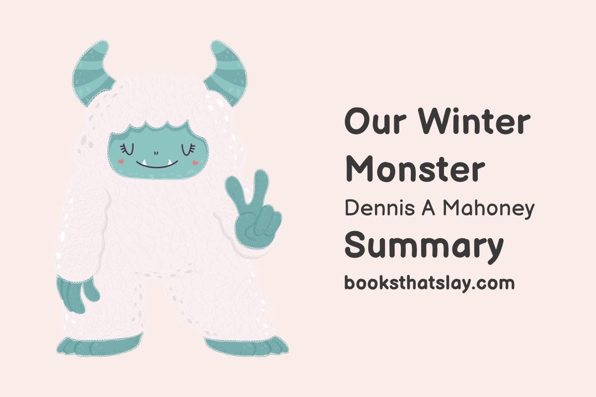 Our Winter Monster Summary, Characters and Themes
