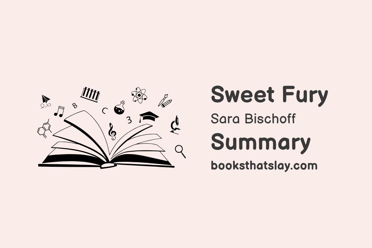 Sweet Fury Summary, Characters and Themes