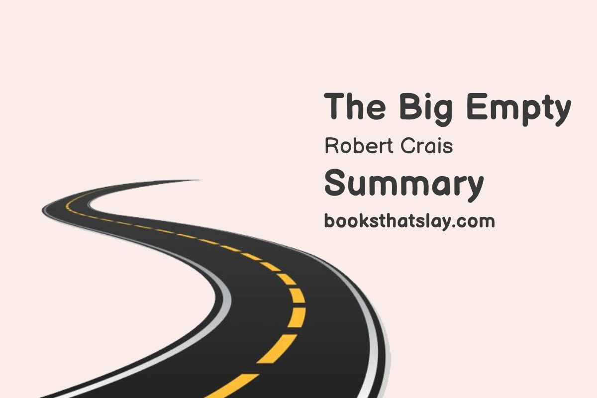 The Big Empty Summary, Characters and Themes