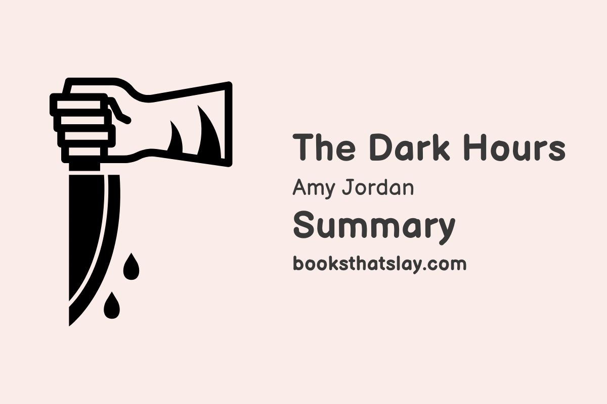 The Dark Hours Summary, Characters and Themes