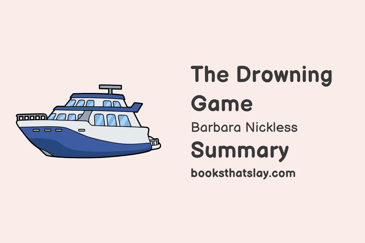 The Drowning Game Summary, Characters and Themes