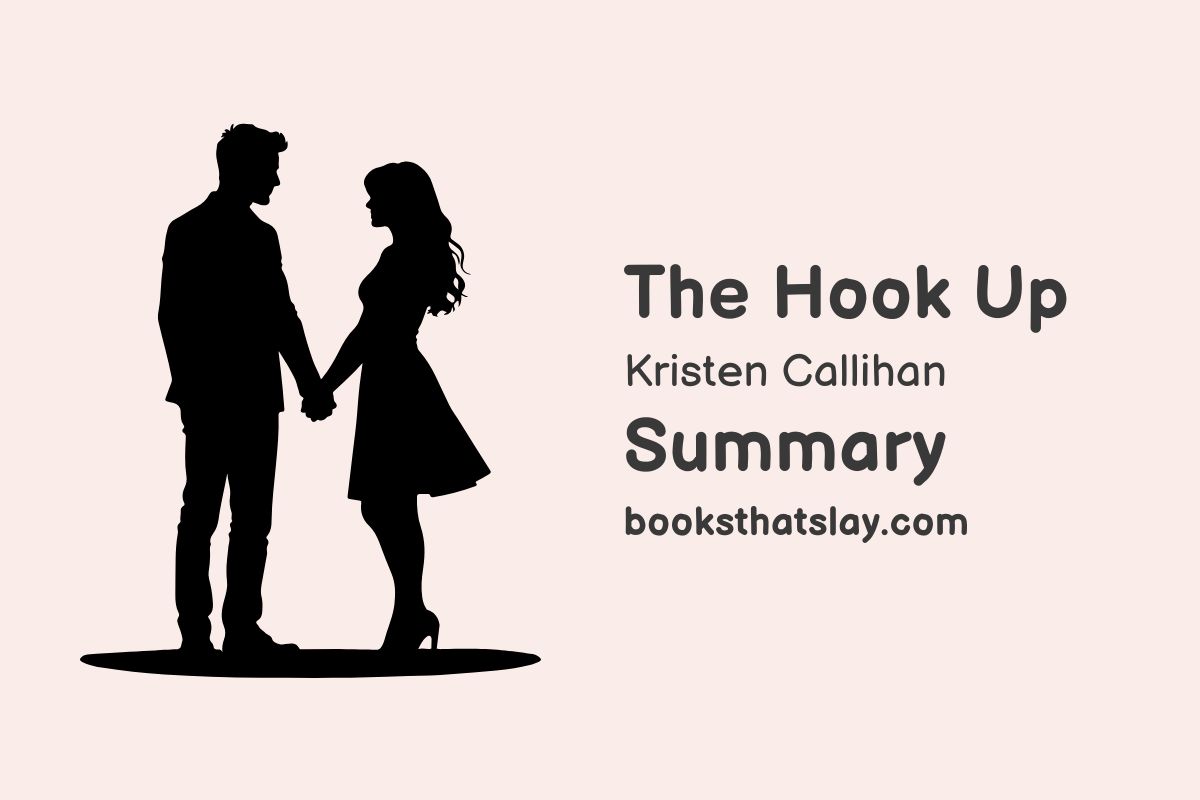 The Hook Up by Kristen Callihan Summary, Characters and Themes