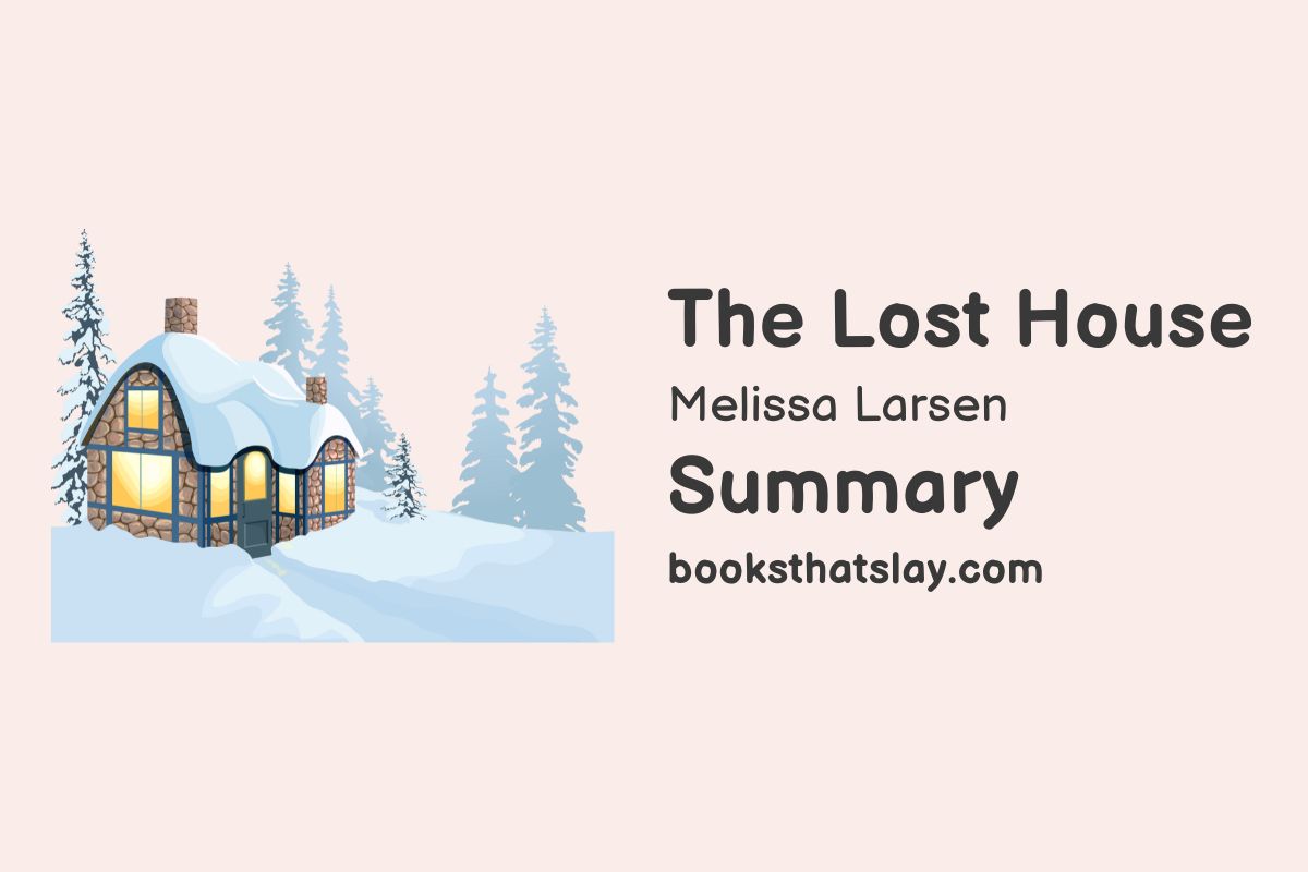 The Lost House Summary, Characters and Themes