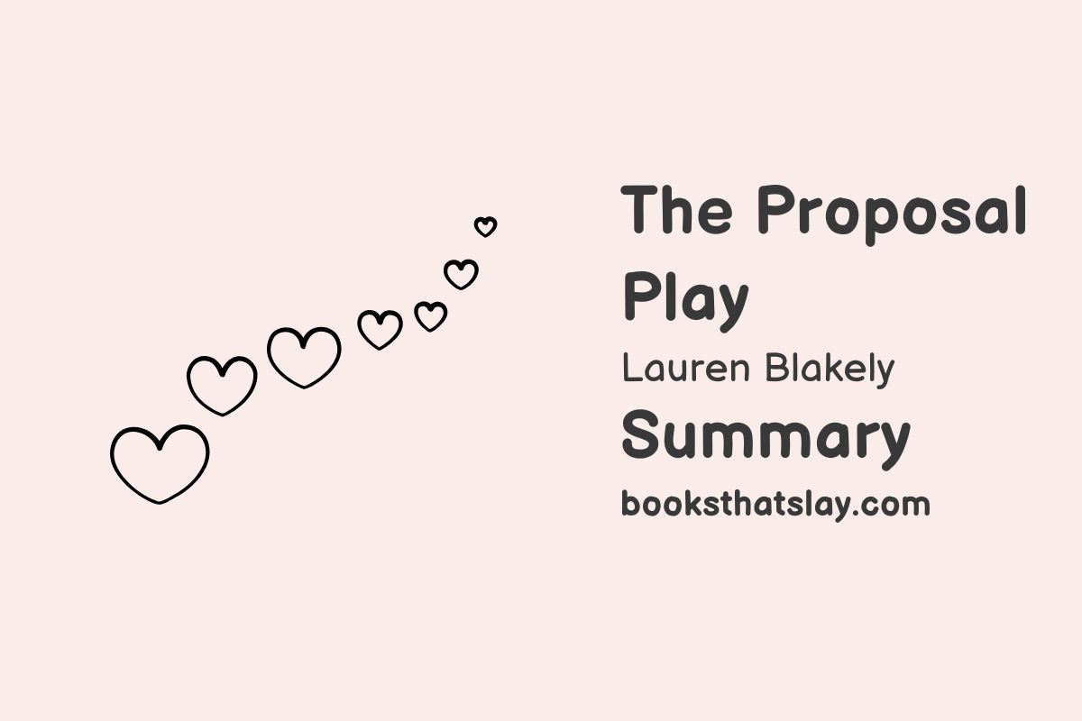 The Proposal Play Summary, Characters and Themes