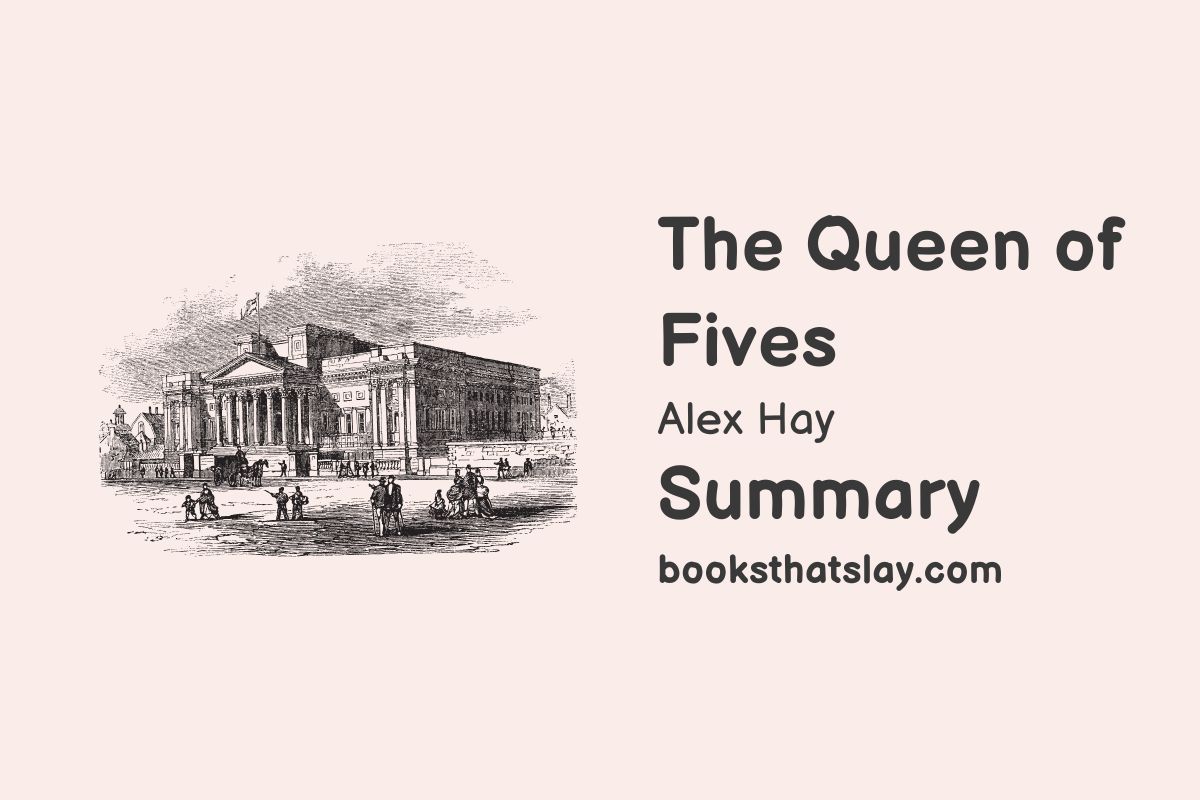 The Queen of Fives Summary, Characters and Themes