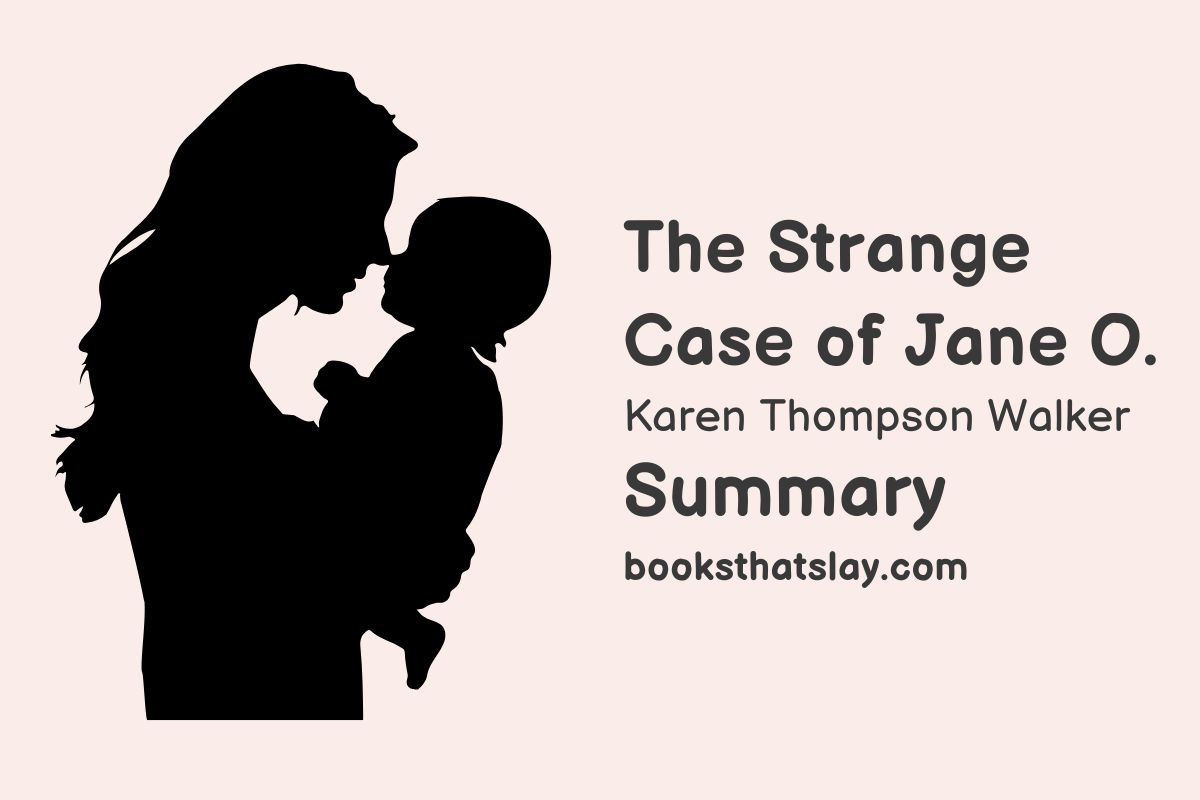 The Strange Case of Jane O. Summary, Characters and Themes