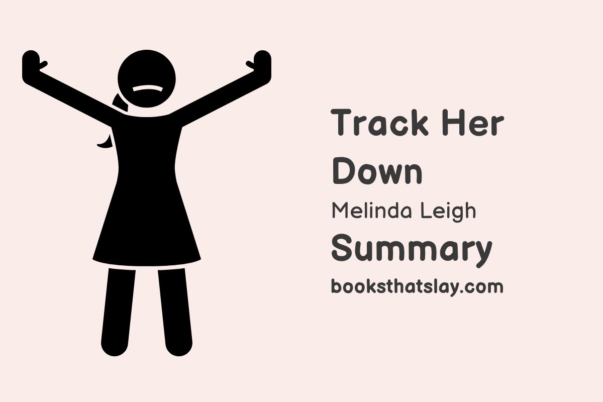 Track Her Down Summary, Characters and Themes