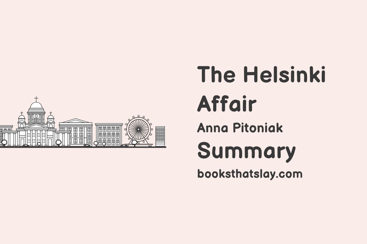 The Helsinki Affair Summary, Characters and Themes