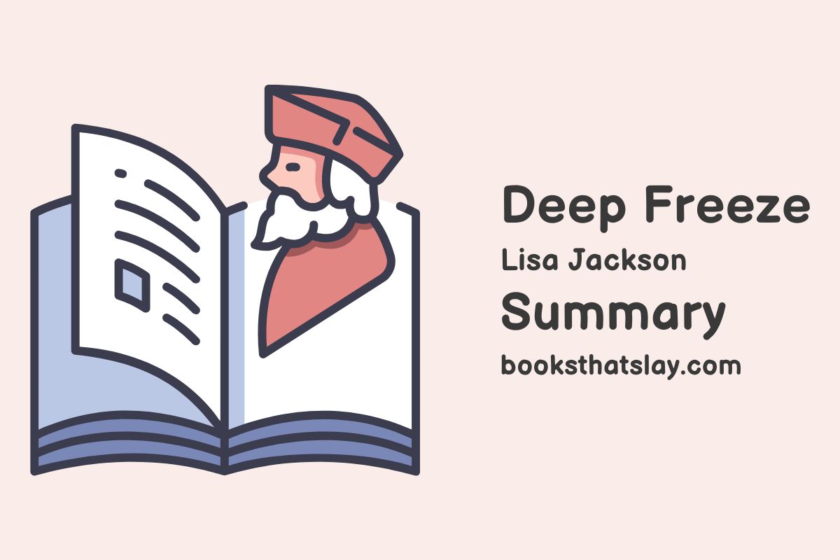 Deep Freeze Summary, Characters and Themes | Lisa Jackson