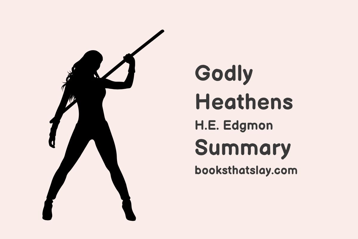 Godly Heathens Summary, Characters and Themes
