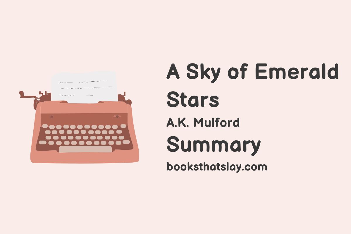 A Sky of Emerald Stars Summary, Characters and Themes