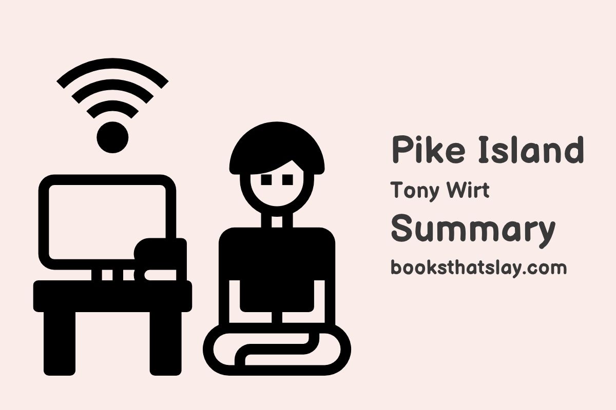 Pike Island by Tony Wirt Summary, Characters and Themes