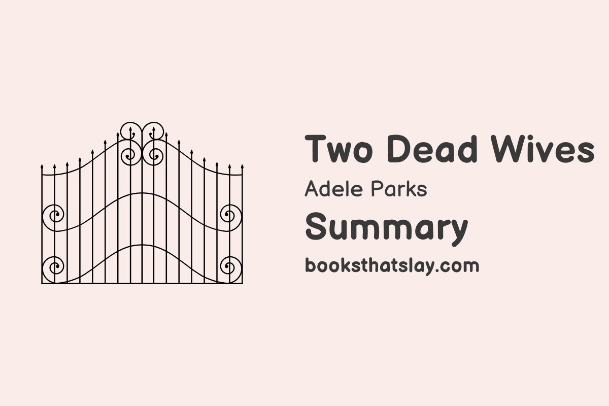 Two Dead Wives Summary, Characters and Themes