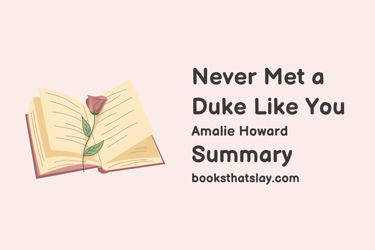 Never Met a Duke Like You Summary, Characters and Themes