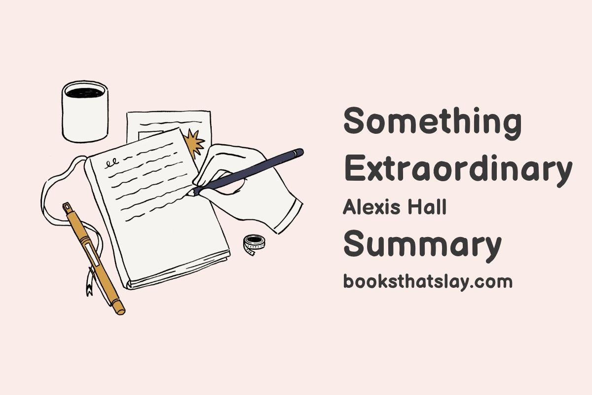 Something Extraordinary Summary, Characters and Themes