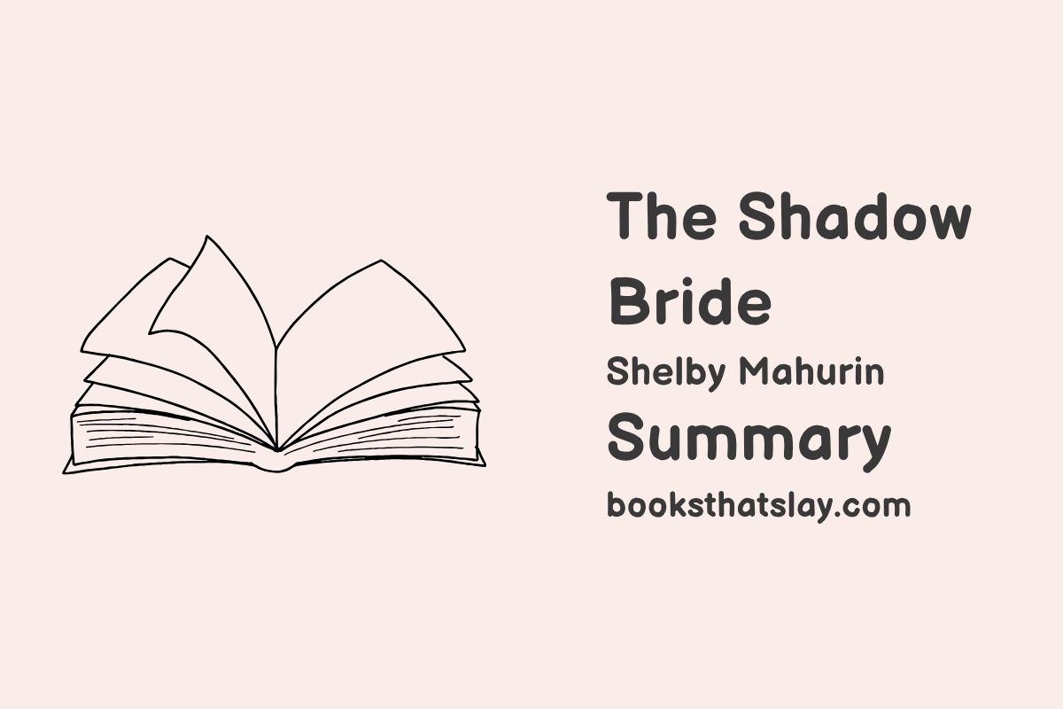 The Shadow Bride Summary, Characters and Themes