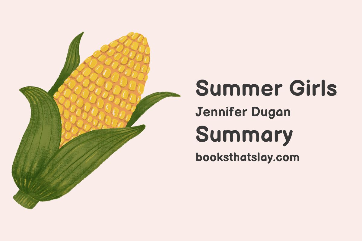 Summer Girls by Jennifer Dugan Summary, Characters and Themes