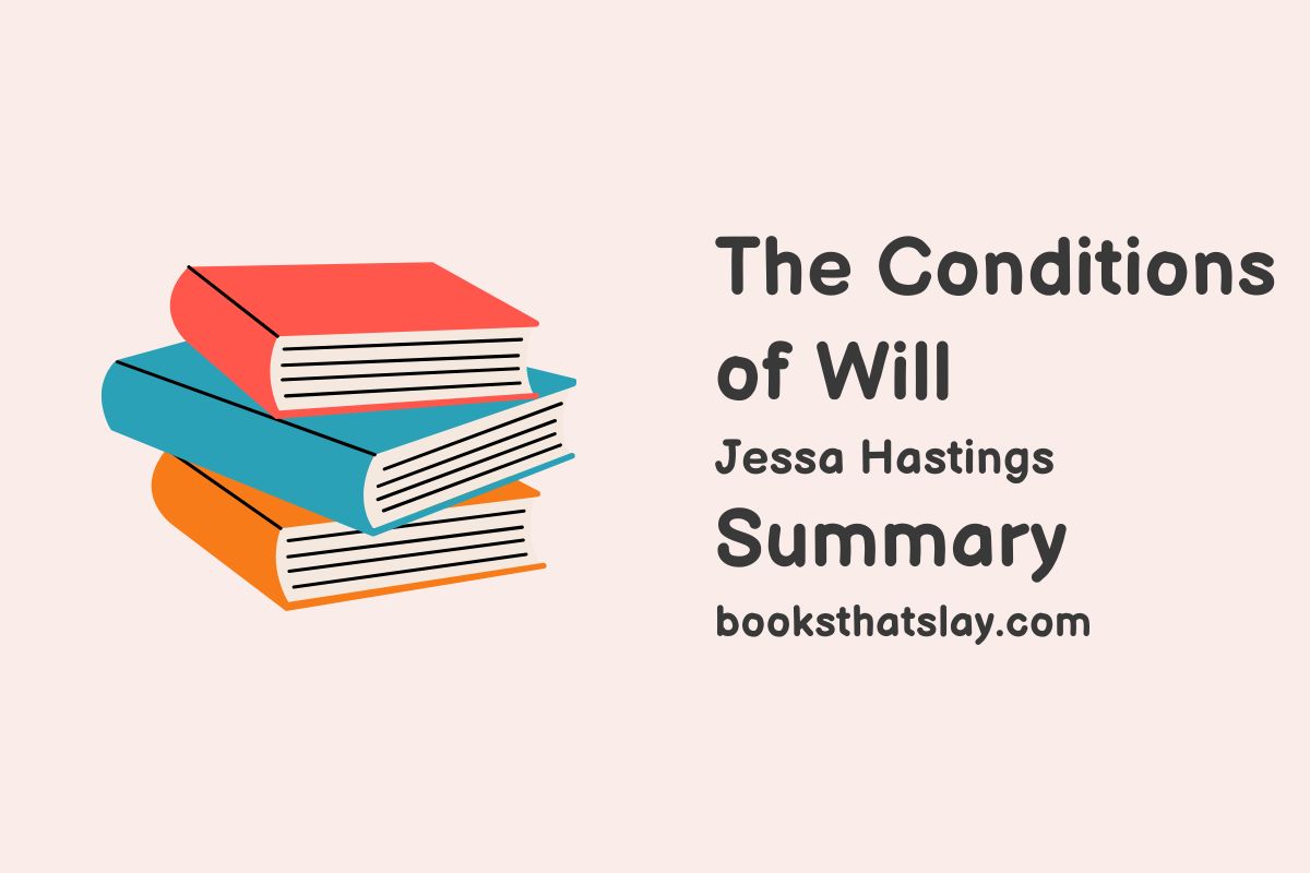 The Conditions of Will Summary, Characters and Themes