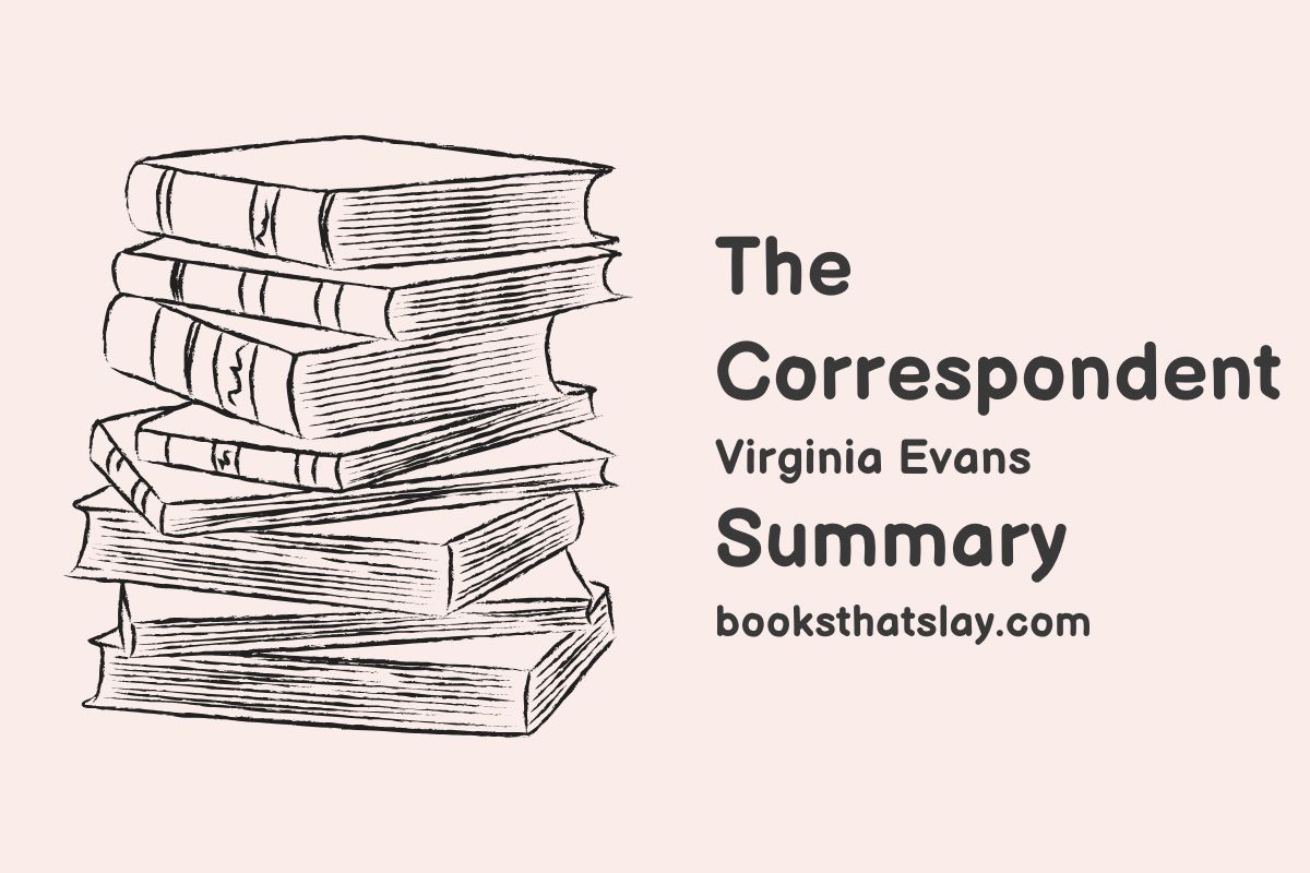 The Correspondent by Virginia Evans Summary, Characters and Themes