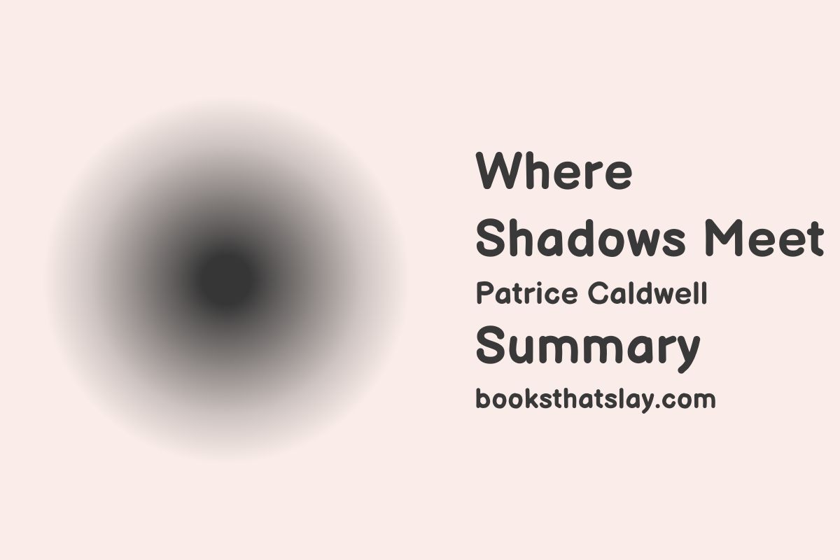 Where Shadows Meet Summary, Characters and Themes