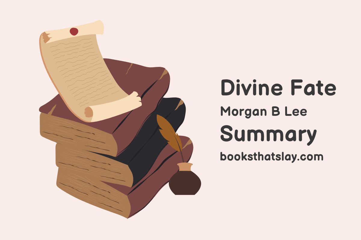 Divine Fate Summary, Characters and Themes | Morgan B. Lee