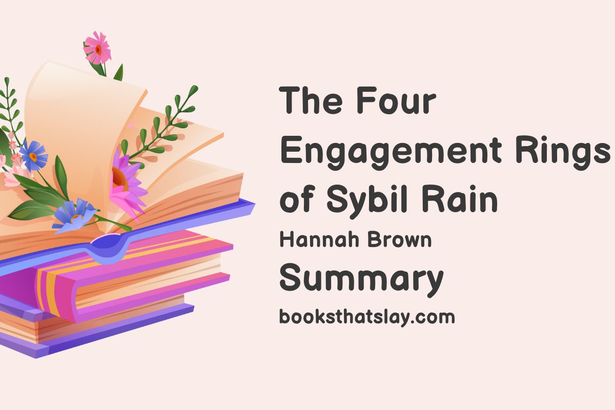 The Four Engagement Rings of Sybil Rain Summary, Characters and Themes