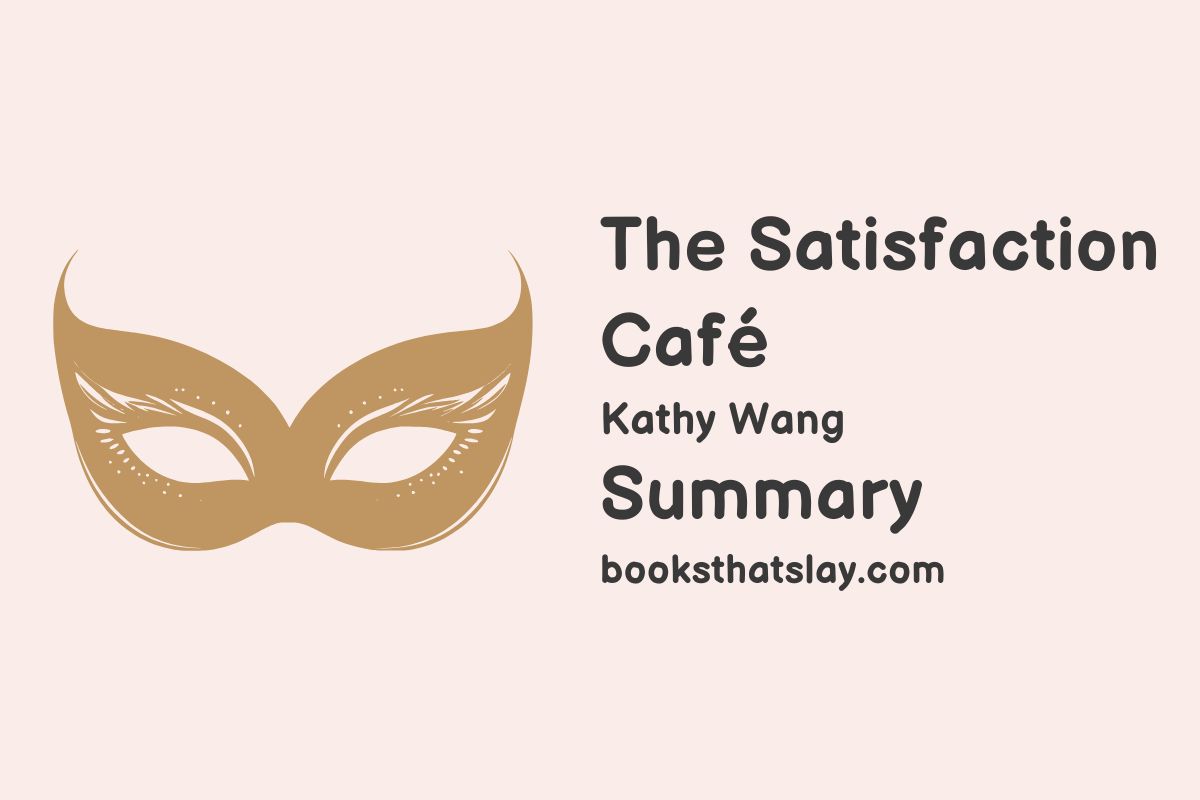 The Satisfaction Café Summary, Characters and Themes