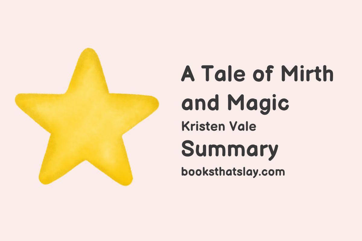 A Tale of Mirth and Magic Summary, Characters and Themes