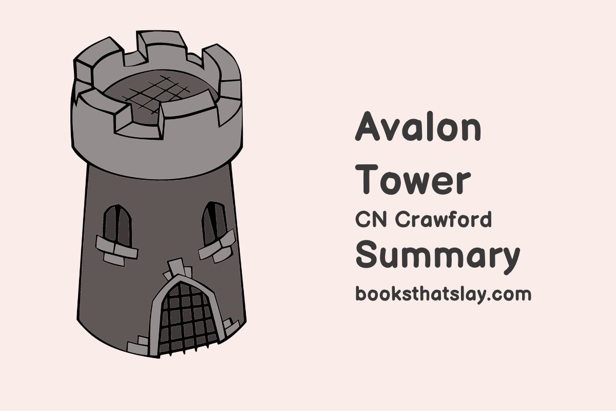 Avalon Tower Summary, Characters and Themes