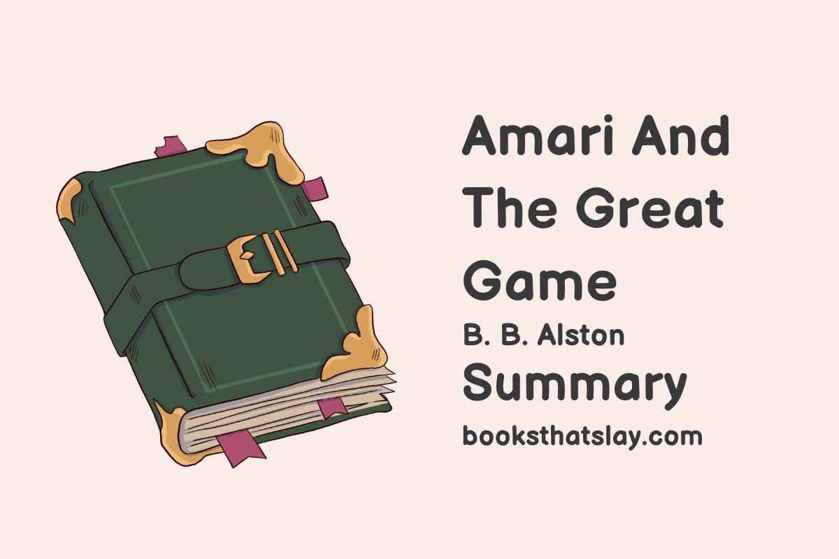 Amari And The Great Game Summary, Characters and Themes
